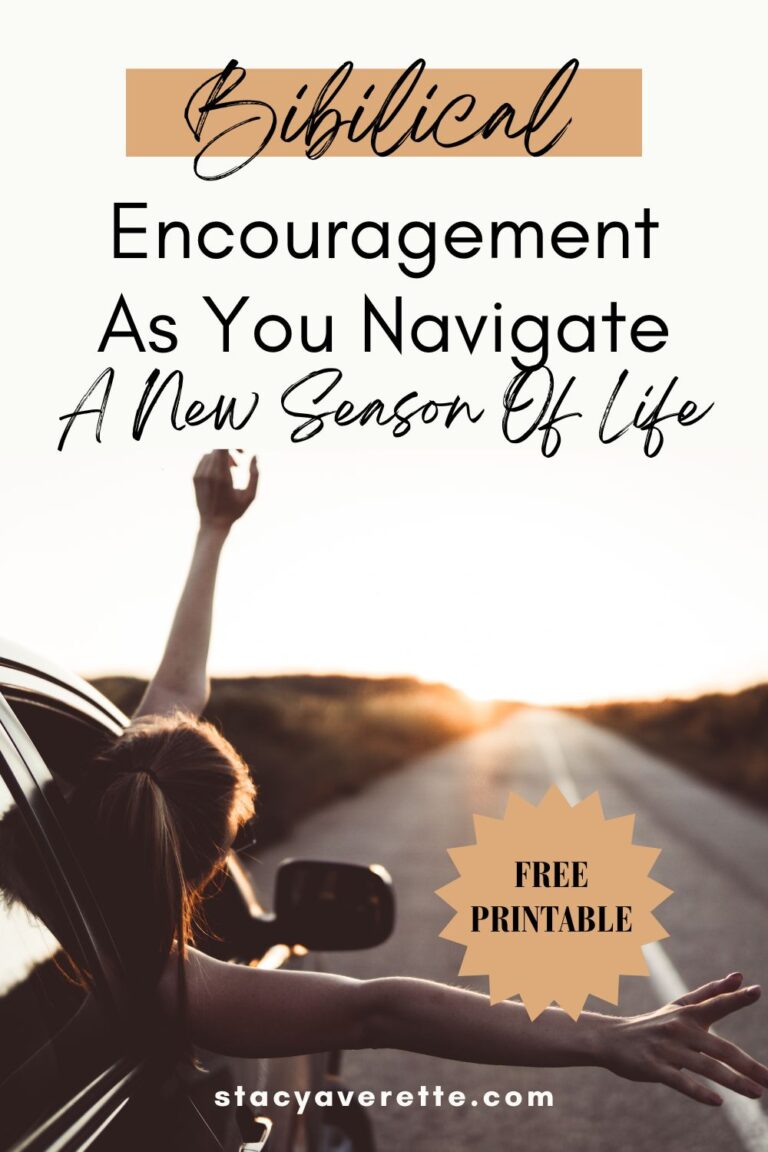 Encouragement As You Navigate A New Season Of Life